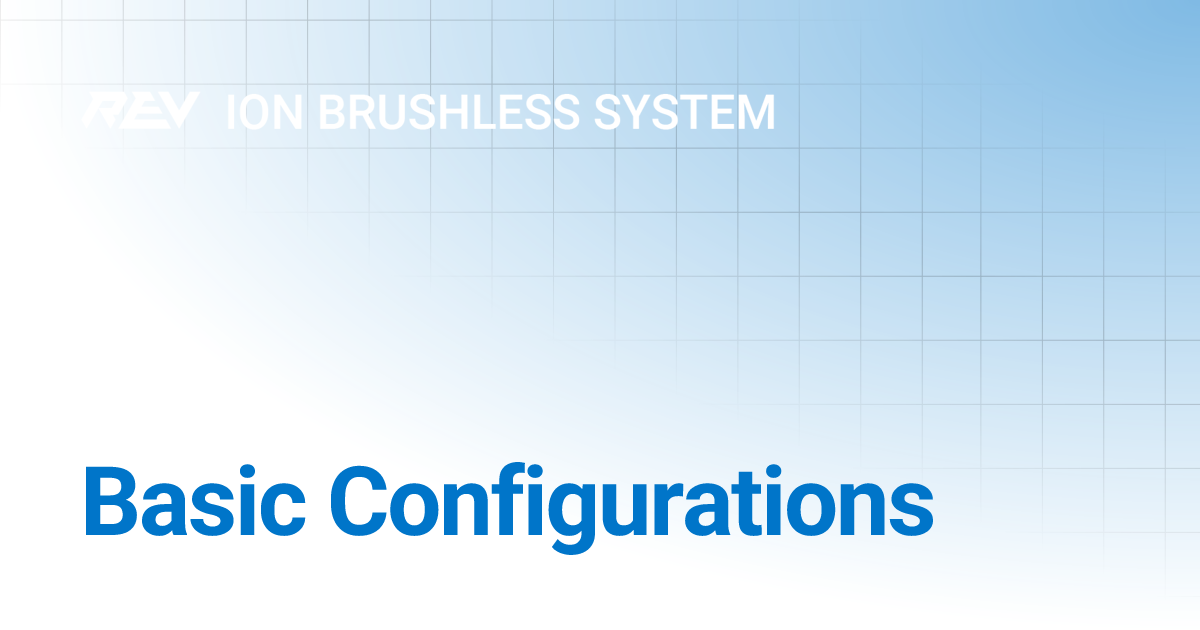 Basic Configurations | REV Robotics Documentation