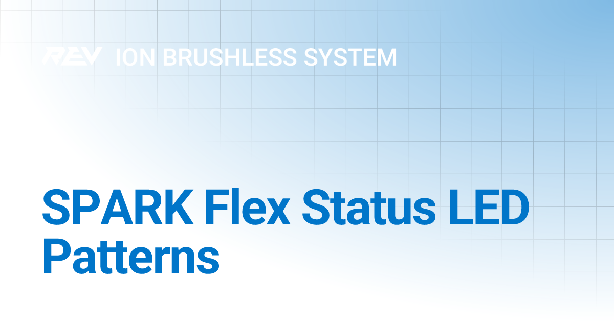 SPARK Flex Status LED Patterns | REV Robotics Documentation