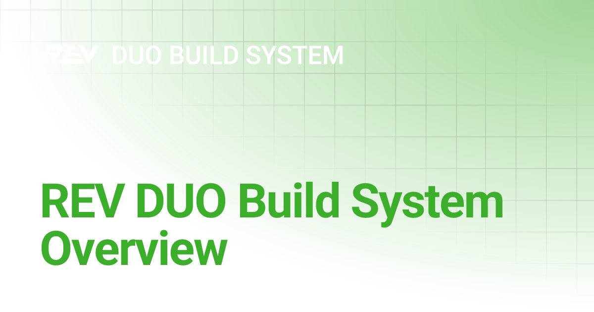 REV DUO Build System Overview | REV Robotics Documentation