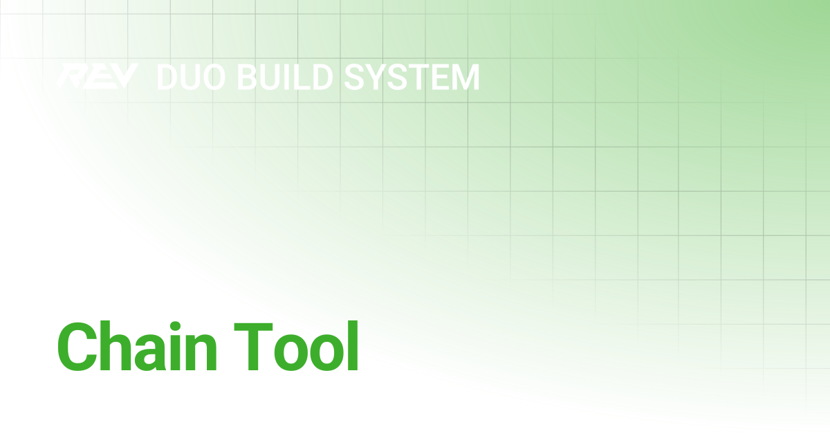 Chain Tool | REV DUO Build System | REV Robotics Documentation