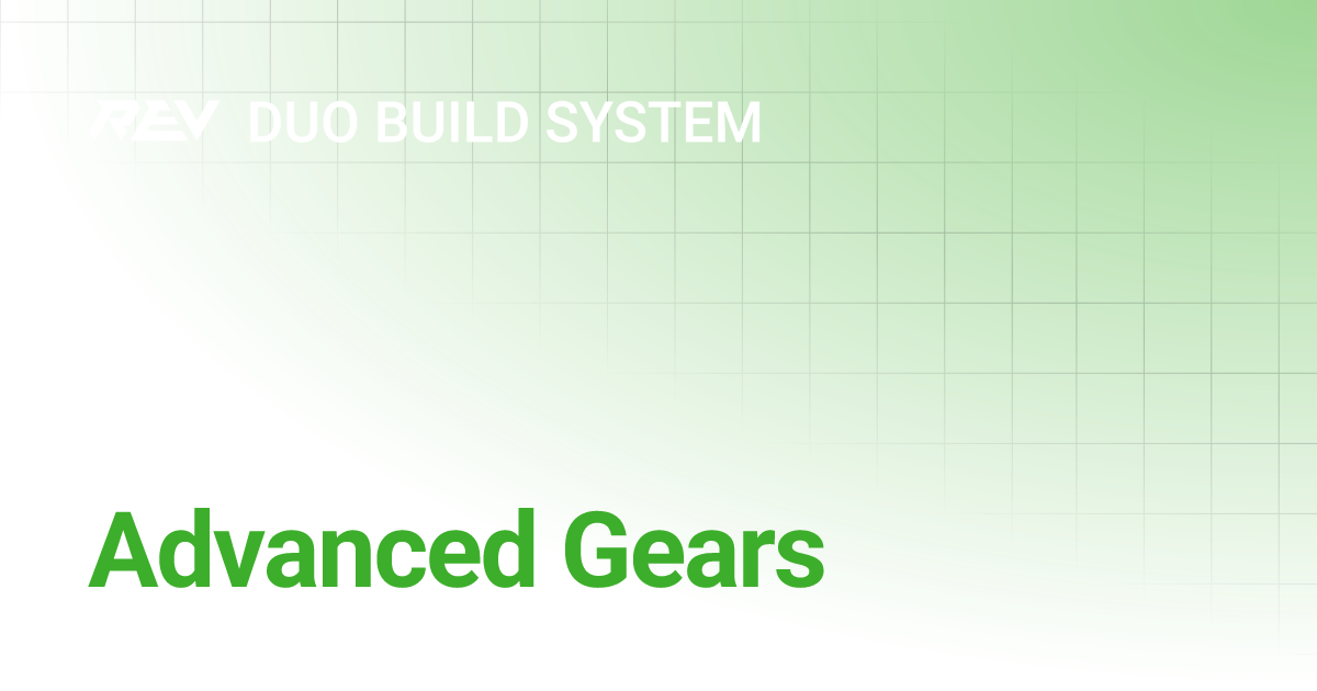 Advanced Gears | REV Robotics Documentation