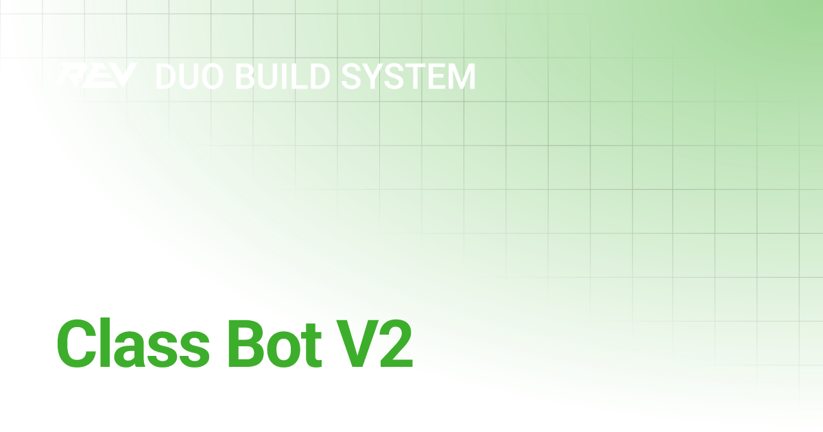 Class Bot V2 | REV DUO Build System | REV Robotics Documentation