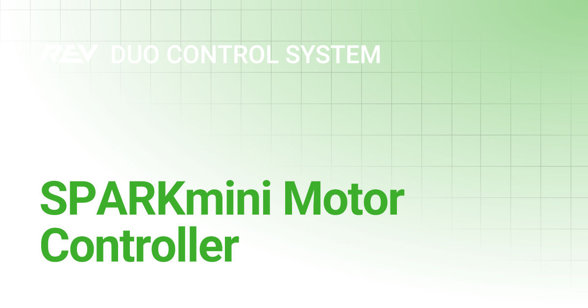 SPARKmini Motor Controller | REV Robotics Documentation