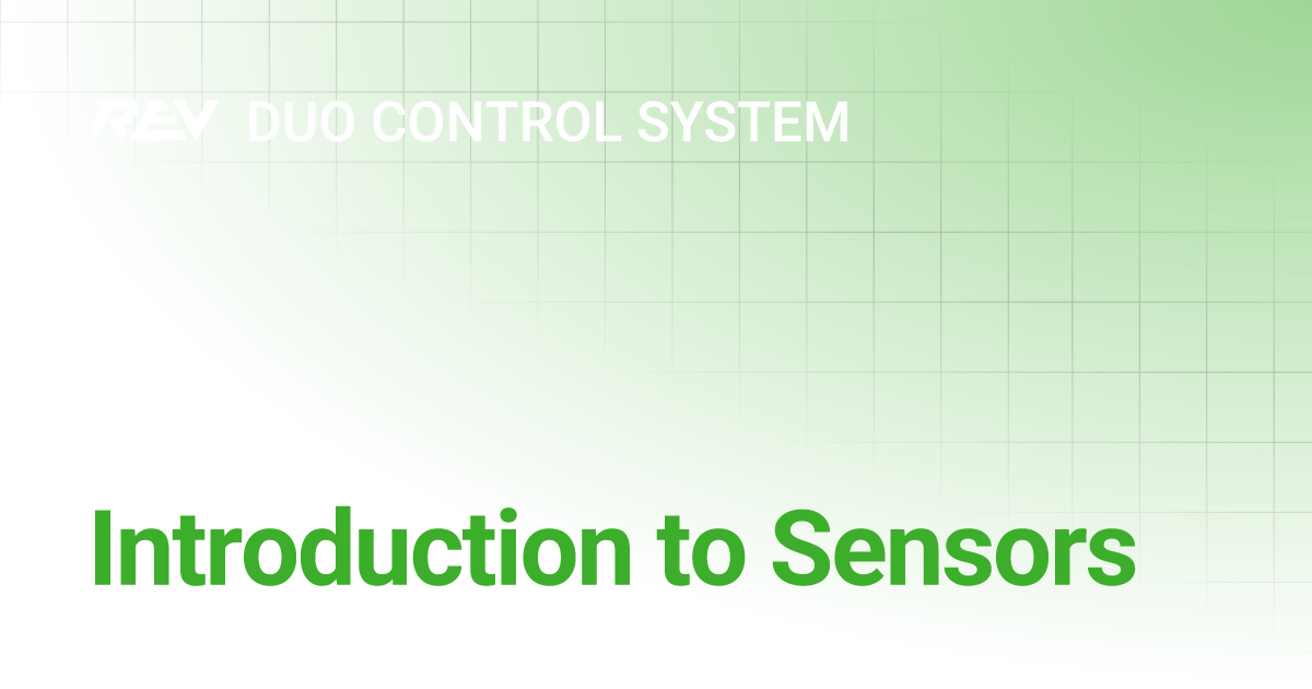 Introduction to Sensors | REV Robotics Documentation