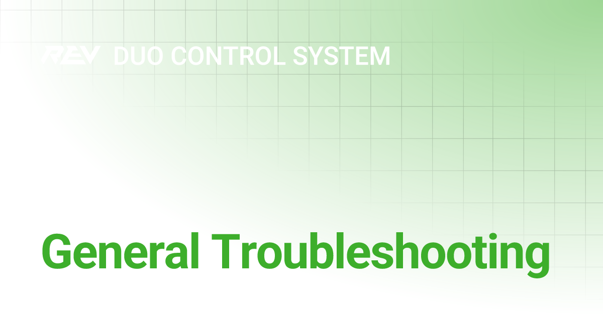 General Troubleshooting | REV Robotics Documentation