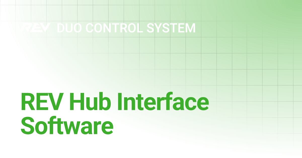 REV Hub Interface Software | REV Robotics Documentation