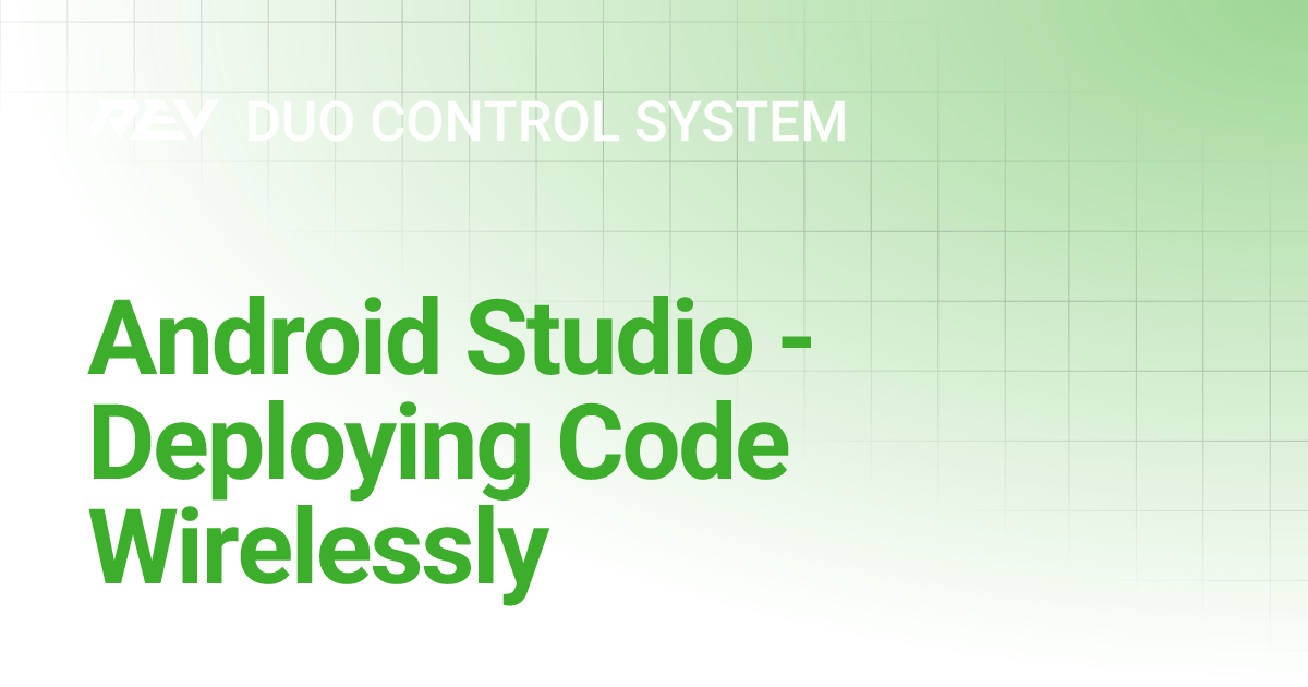 Android Studio - Deploying Code Wirelessly | REV Robotics Documentation