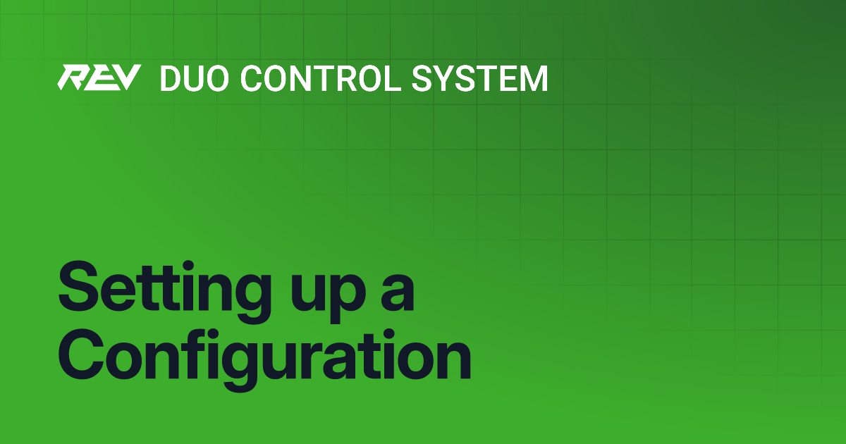 Setting up a Configuration | REV Robotics Documentation
