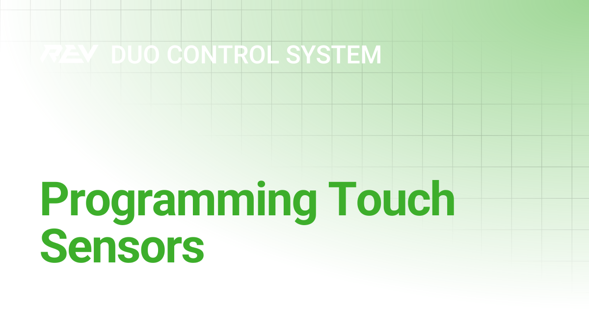 Programming Touch Sensors | REV DUO Control System | REV Robotics ...