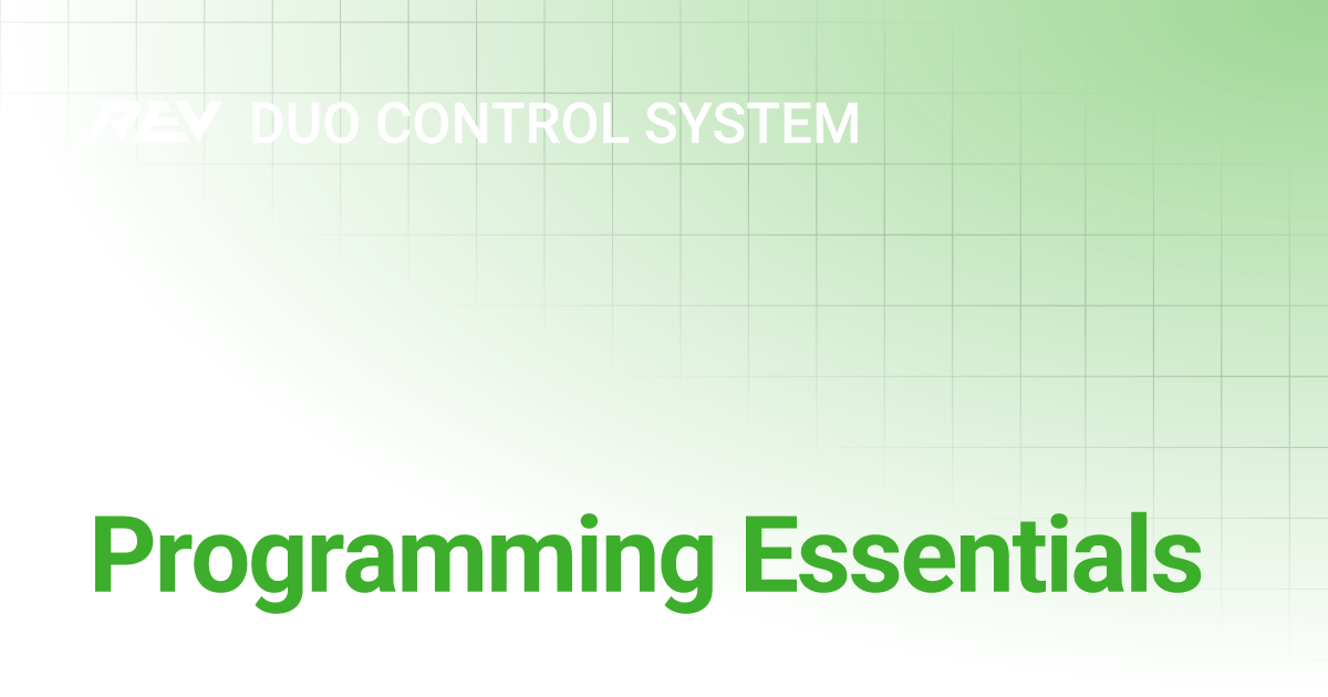 Programming Essentials | REV Robotics Documentation