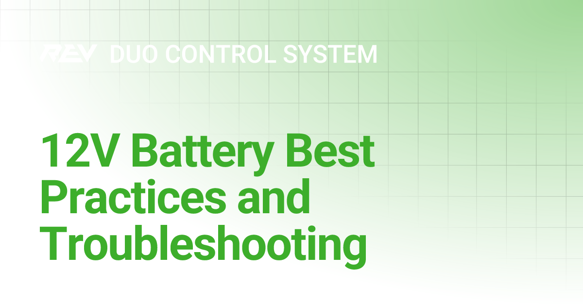 12V Battery Best Practices and Troubleshooting | REV Robotics Documentation