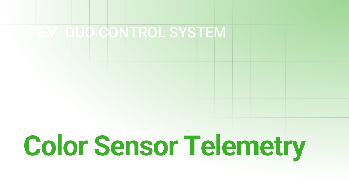 Color Sensor Telemetry | REV Robotics Documentation
