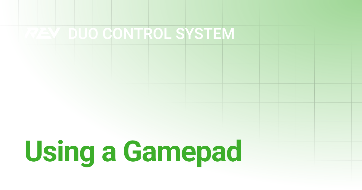 Using a Gamepad | REV Robotics Documentation