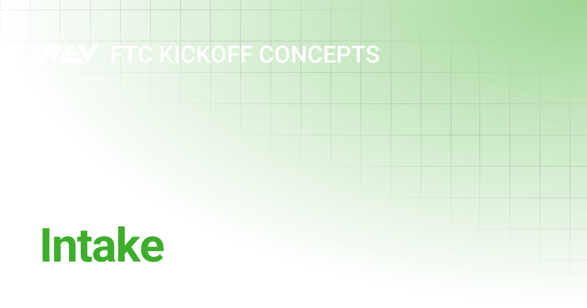 Intake | REV Robotics Documentation