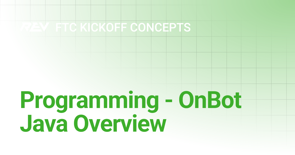 Programming - OnBot Java Overview | FTC Kickoff Concepts | REV Robotics Documentation