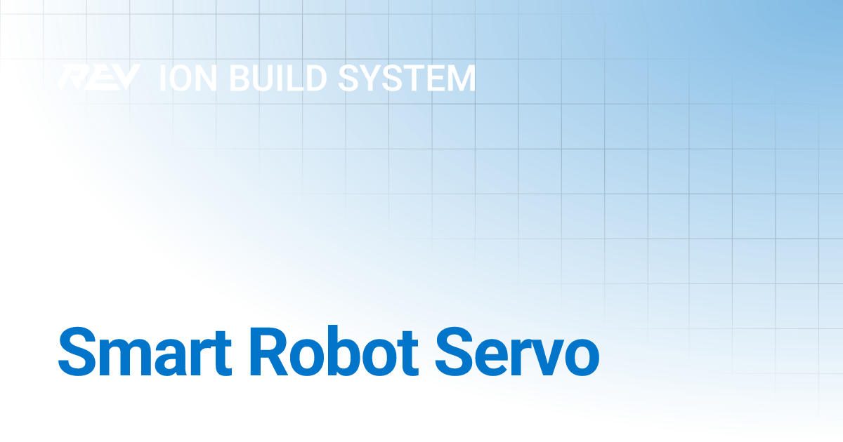 Smart Robot Servo | REV Robotics Documentation