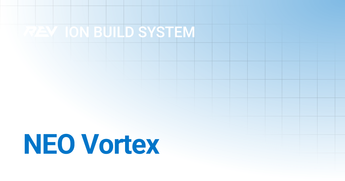 NEO Vortex | REV Robotics Documentation