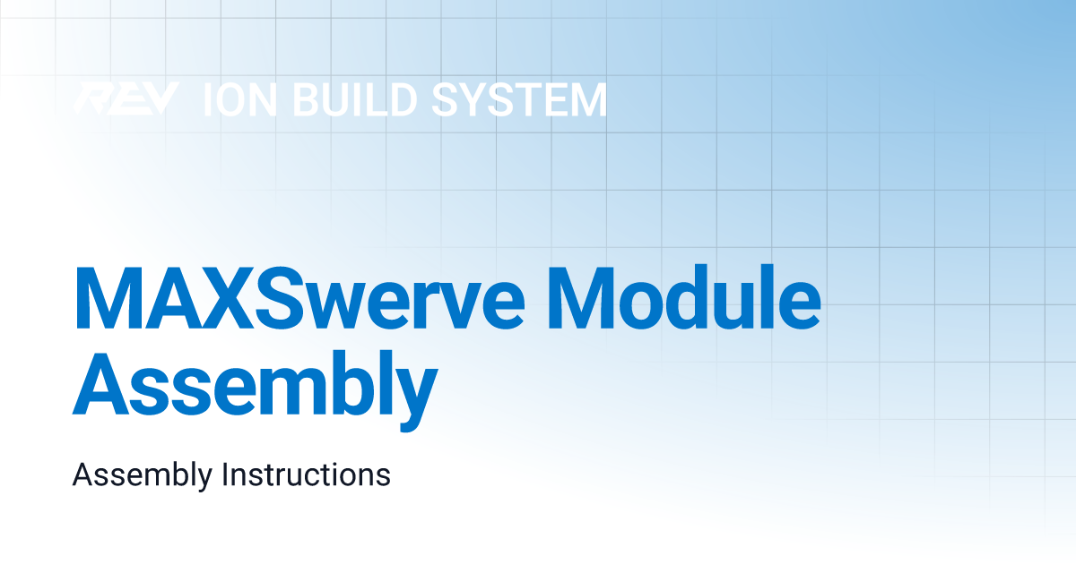 MAXSwerve Module Assembly | REV Robotics Documentation