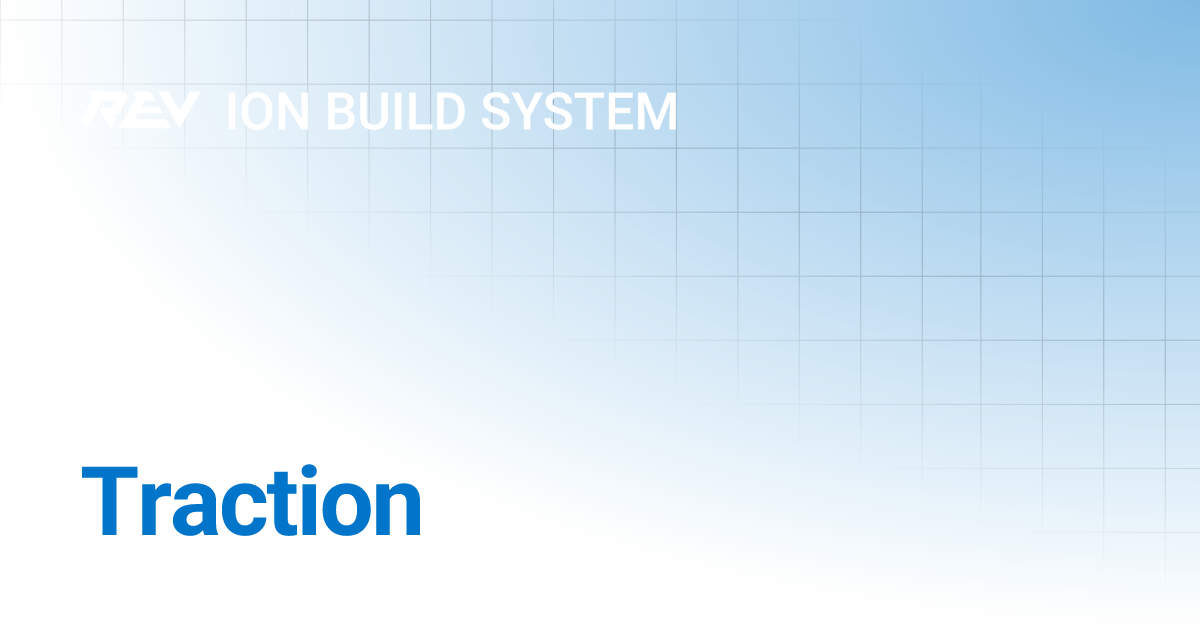 Traction | REV Robotics Documentation