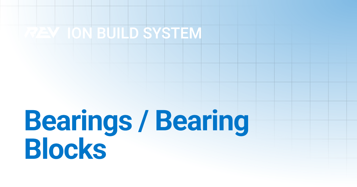 Bearings / Bearing Blocks | REV Robotics Documentation