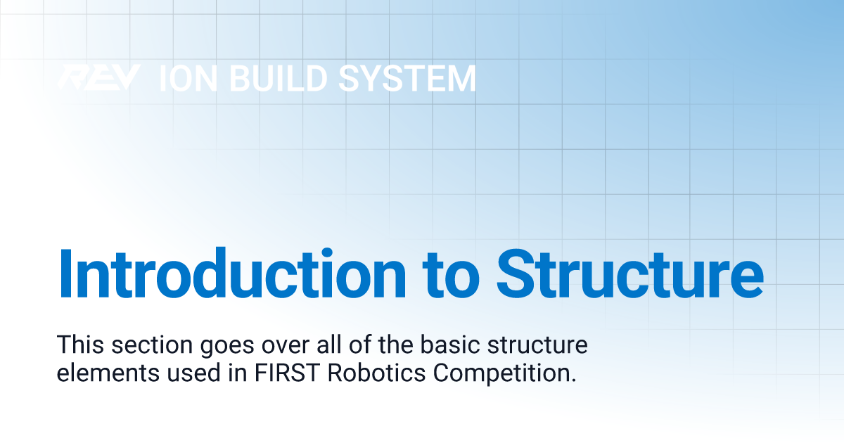 Introduction to Structure | REV Robotics Documentation
