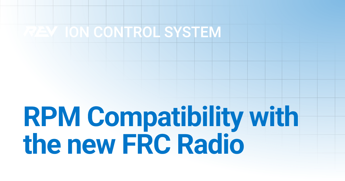 RPM Compatibility with the new FRC Radio | ION Control System
