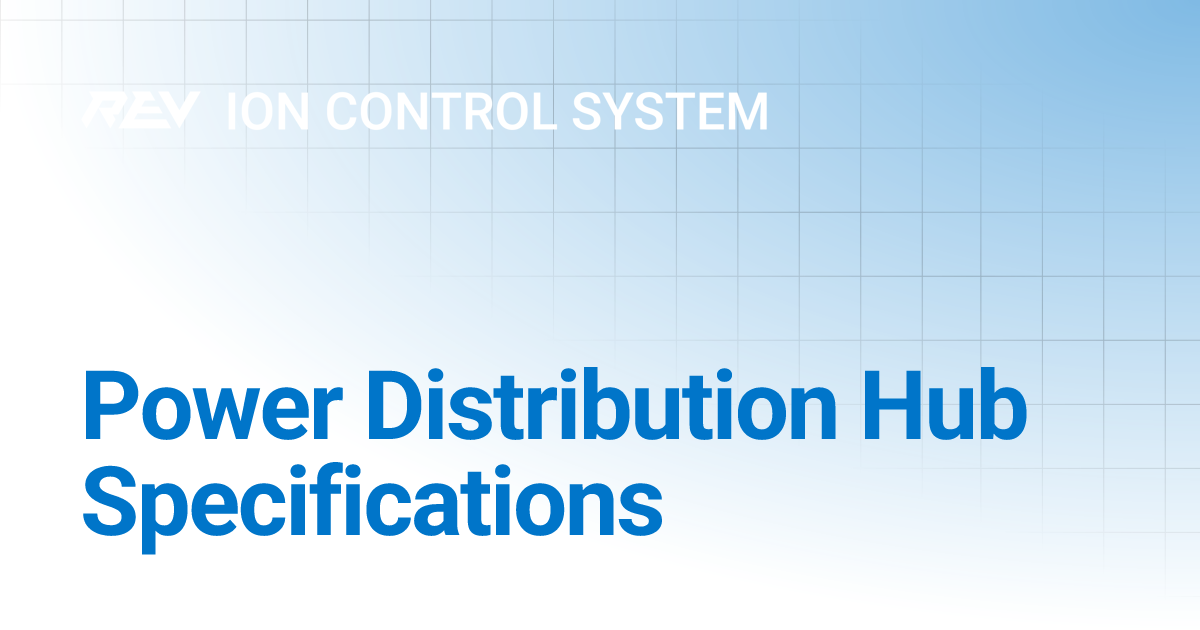 Power Distribution Hub Specifications | REV ION Control System | REV Robotics Documentation