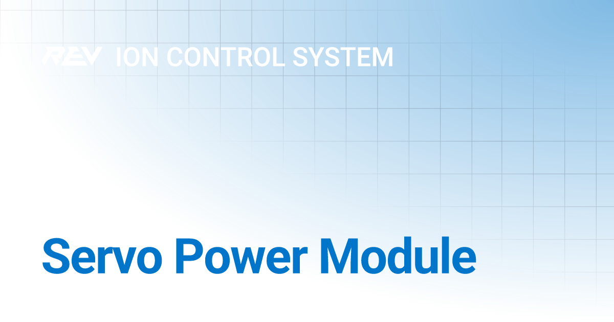 Servo Power Module | REV Robotics Documentation