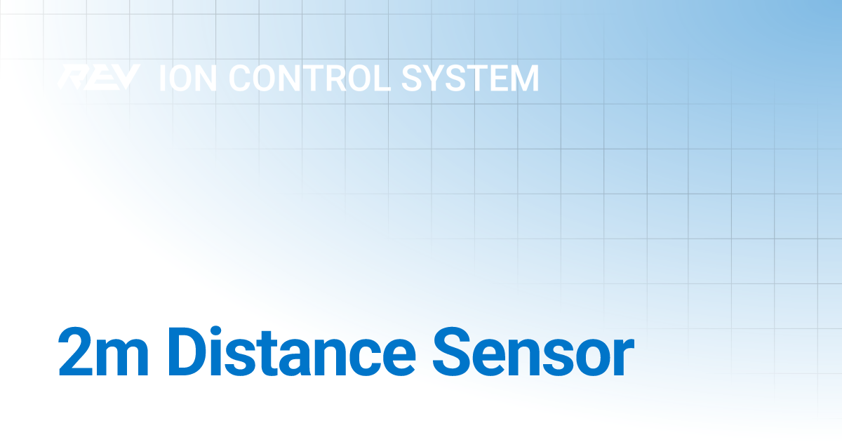 2m Distance Sensor | REV Robotics Documentation