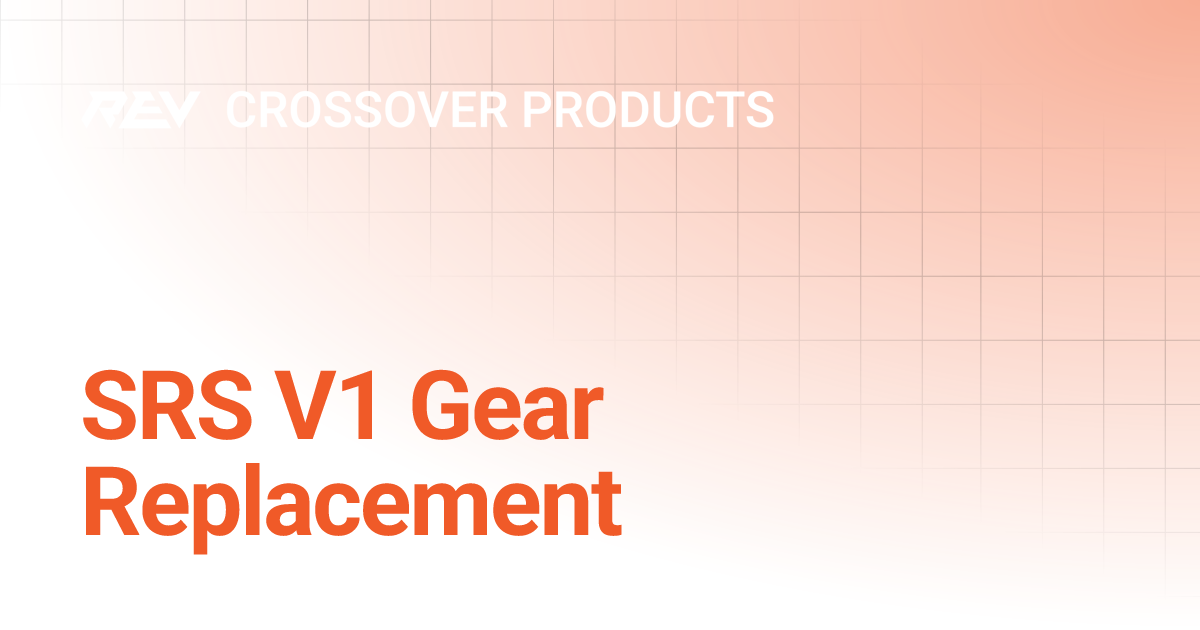 SRS V1 Gear Replacement | REV Crossover | REV Robotics Documentation