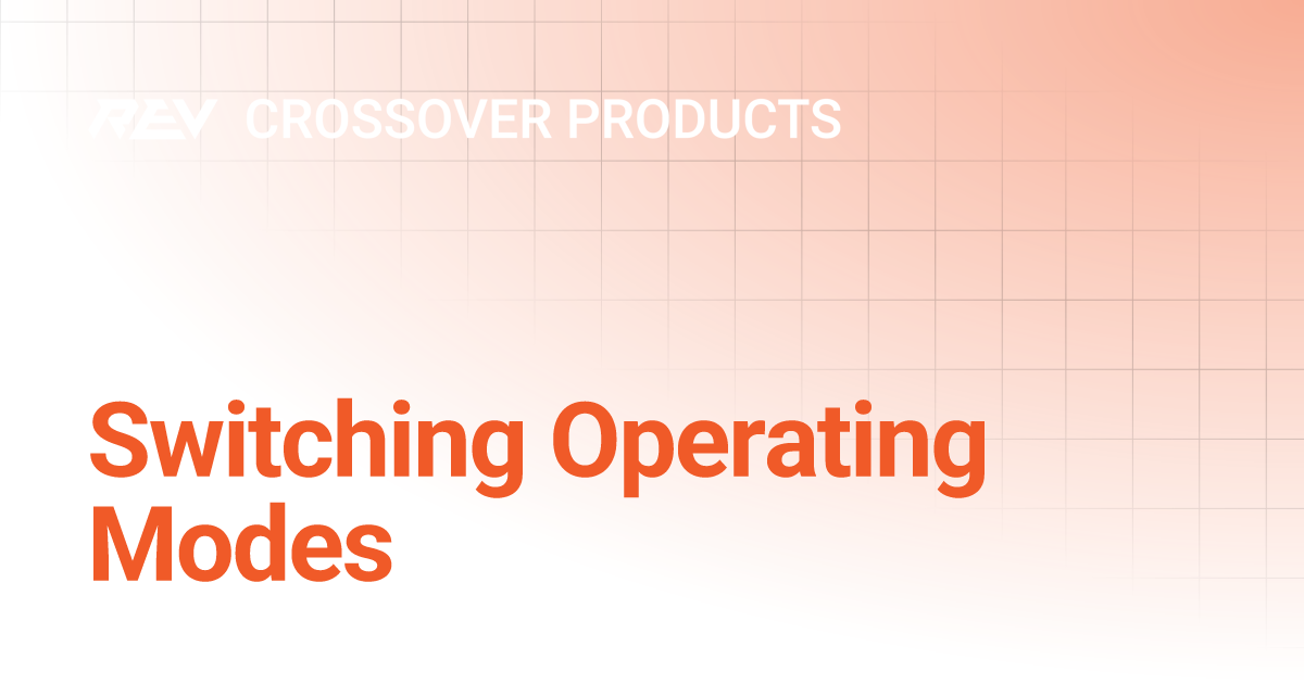 Switching Operating Modes | REV Robotics Documentation