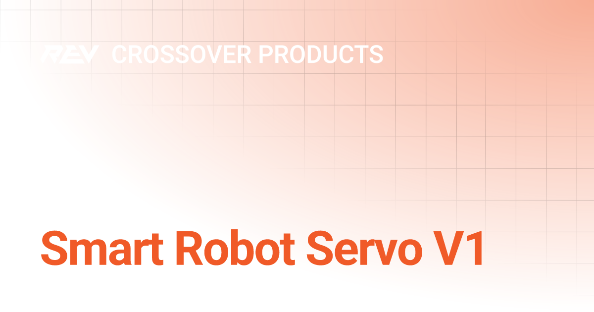 Smart Robot Servo V1 | REV Robotics Documentation