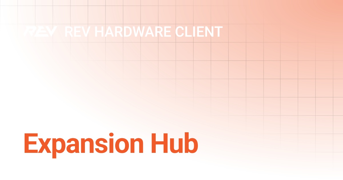Expansion Hub | REV Robotics Documentation