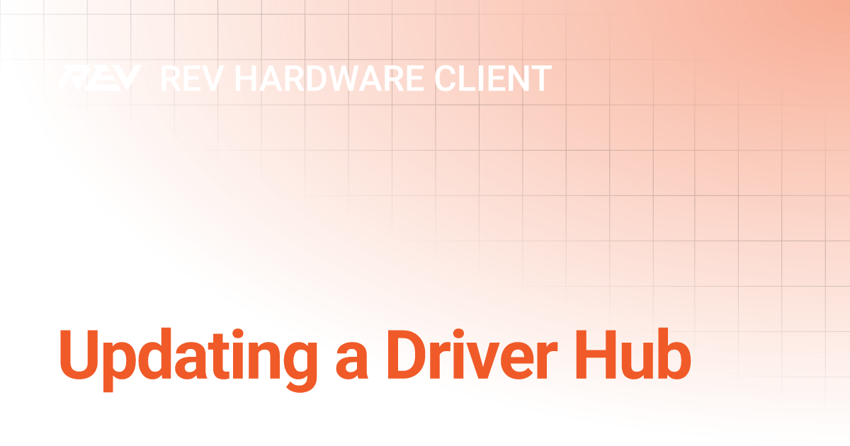 Updating a Driver Hub | REV Robotics Documentation
