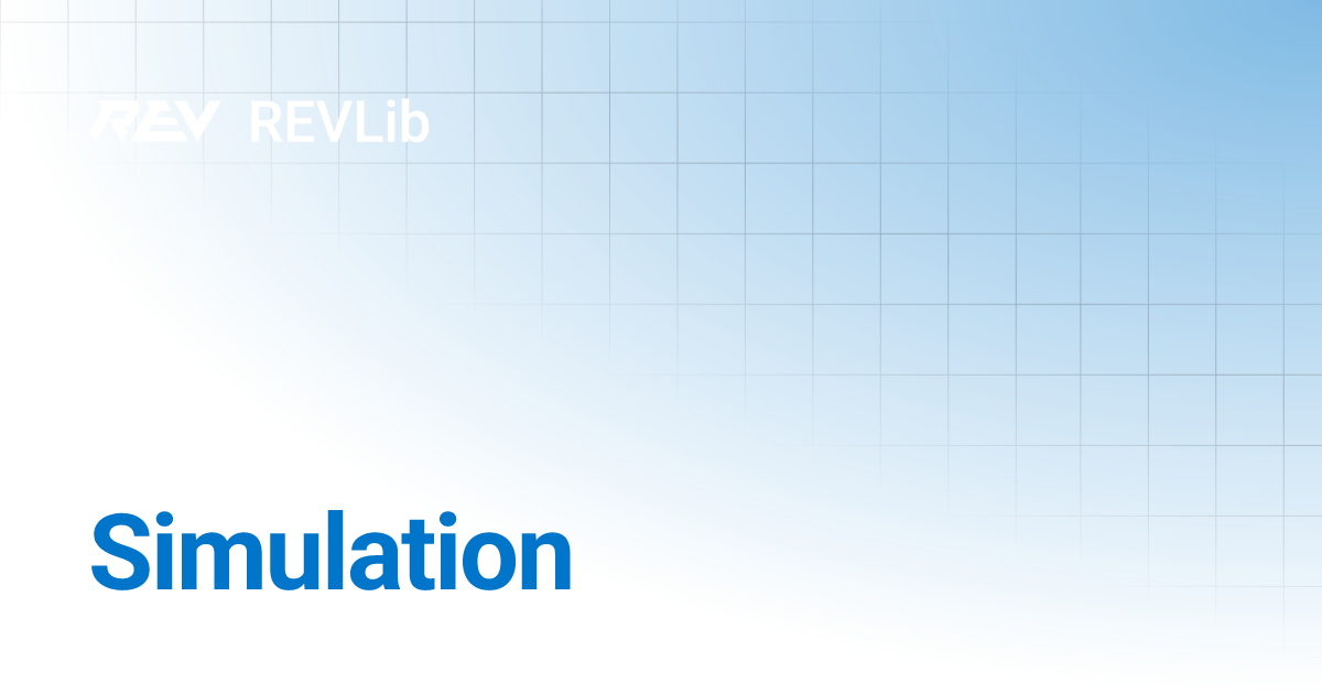 Simulation | REV Robotics Documentation