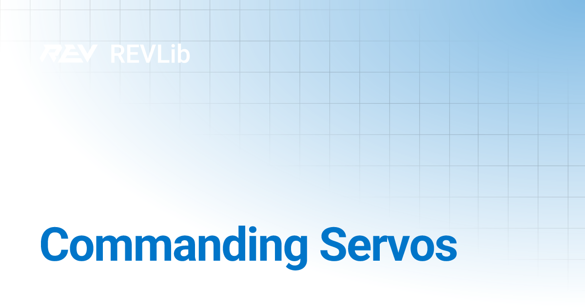 Commanding Servos | REV Robotics Documentation
